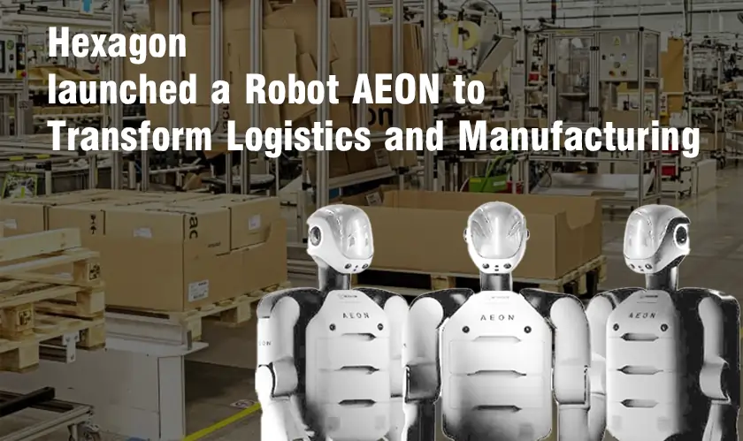 Hexagon Launches AEON Robot to Transform Logistics & Manufacturing ...